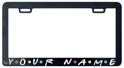 Custom personalized name friends license plate frame tag holder | eBay