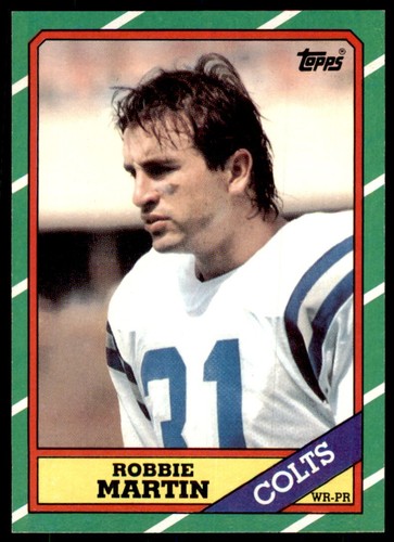 1986 TOPPS ROBBIE MARTIN* INDIANAPOLIS COLTS #319 | eBay