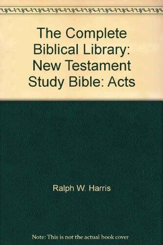 The Complete Biblical Library: New Testament Study Bible: Acts - GOOD ...