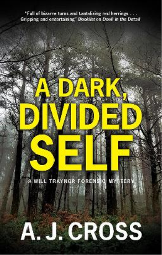 A.J. Cross A Dark, Divided Self (Tascabile) Will Traynor forensic ...