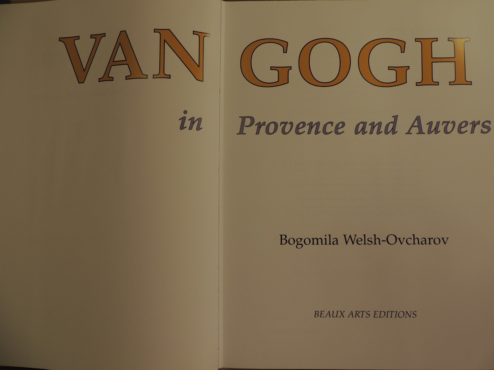 Van Gogh in Provence and Auvers by Bogomila Welsh-Ovcharov (1999 ...
