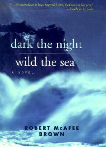 Dark the Night Wild the Sea - Hardcover By Brown, Robert McAfee - VERY GOOD 9780664221287| eBay
