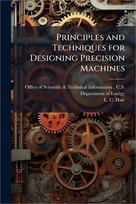 Principles and Techniques for Designing Precision Machines (Paperback ...
