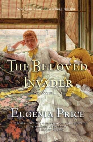The Beloved Invader: Third Novel in The St. Simons Trilogy - Paperback ...