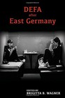 DEFA AFTER EAST GERMANY (SCREEN CULTURES: GERMAN FILM AND By Brigitta B ...