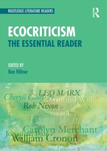 Ken Hiltner Ecocriticism (Paperback) Routledge Literature Readers ...