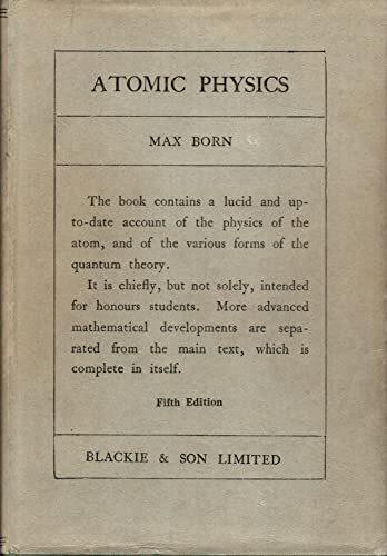 Atomic Physics by Max Born, Fifth Edition (Hardcover, 1953) | eBay