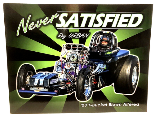 RAY URBAN'S NEVER SATISIFED 23 T-BUCKERT BLOWN ALTERED DRAG RACING ...