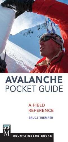 Avalanche Pocket Guide: A Field Reference by Bruce Tremper: New | eBay
