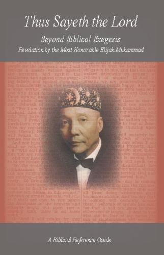 Thus Sayeth the Lord : Beyond Biblical Exegesis by Michael T. Muhammad ...