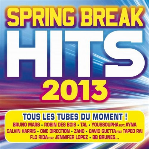 VARIOUS ARTISTS SPRING BREAK HITS 2013 NEW CD 5053105715428| eBay