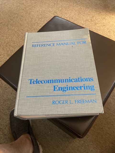 Reference Manual for Telecommunications by Roger L. Freeman (1985 ...