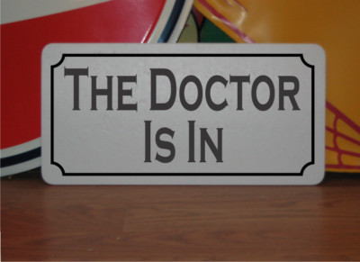The Doctor is in Metal Sign | eBay