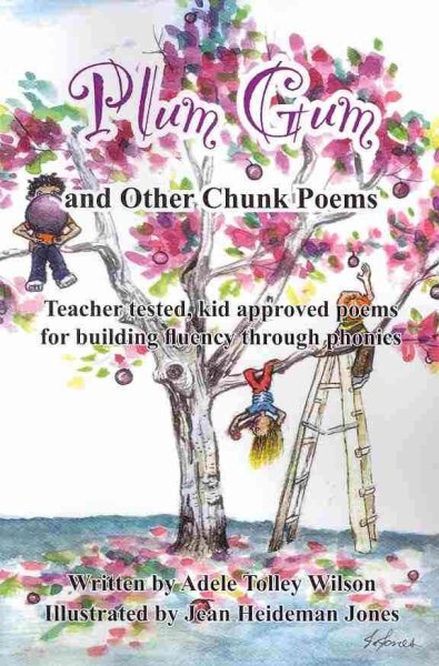 Plum Gum and Other Chunk Poems : Teacher Tested Kid Approved Poems for ...