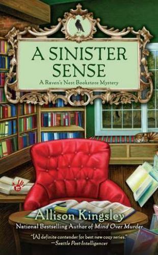 A Sinister Sense: A Raven's Nest Bookstore Mystery by Kingsley, Allison ...