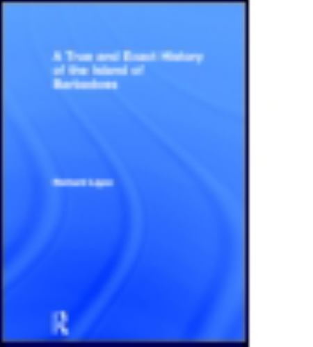 A True and Exact History of the Island of Barbadoes by Richard Ligon ...