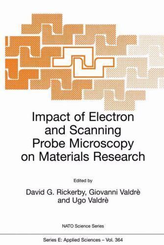 NATO Science Series E: Ser.: Impact of Electron and Scanning Probe ...