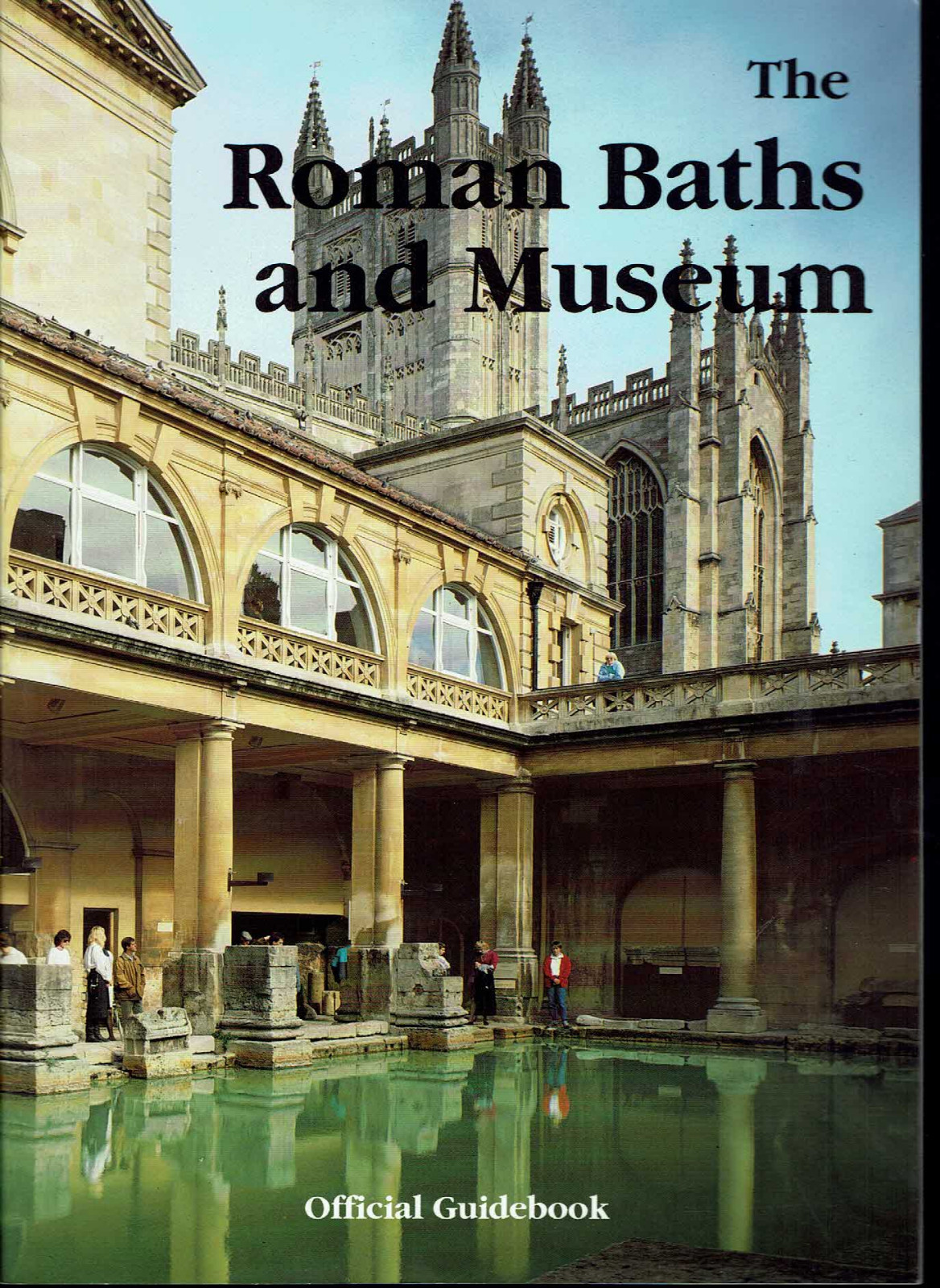 Roman Baths and Museum Guidebook Bath UK Sacred Spring Temple Aquae ...