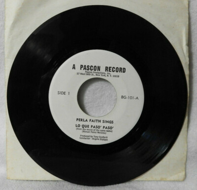 PERLA FAITH SINGS "Lo Que Paso' Paso" (A Pascon Record) 45rpm/7" VG+ ...