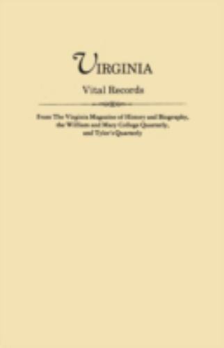 Virginia Vital Records : From the Virginia Magazine of History and ...