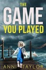 Game You Played by Anni Taylor (2016, Trade Paperback) 9781534888821| eBay
