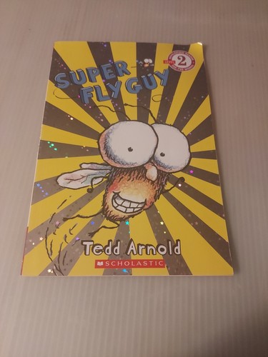 2009, Scholastic Reader, Level 2 Series "Super Fly Guy" by Tedd Arnold Paperback | eBay