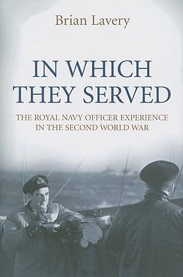 In Which They Served by Brian Lavery (2008, Hardcover) for sale online ...