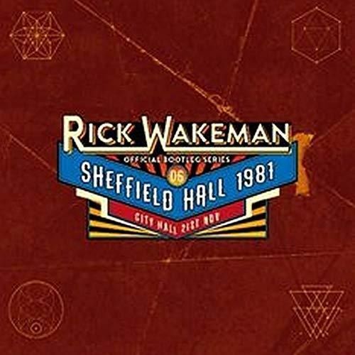 Audio Cd Rick Wakeman - Official Bootleg Series. Vol. 6: Sheffield Hall ...