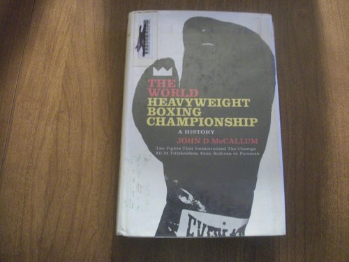 THE WORLD HEAVYWEIGHT BOXING CHAMPIONSHIP-A HISTORY- HARDCOVER BOOK | eBay