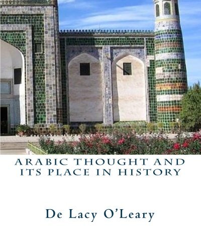 Arabic Thought and its Place in History, O'Leary 9781456570644 Free ...