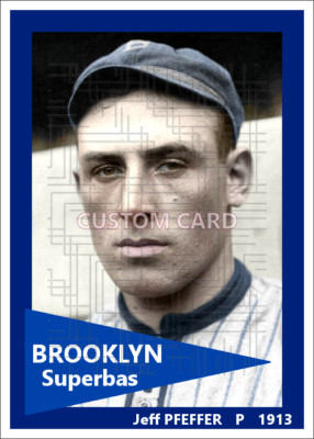 Jeff Pfeffer - 1913 Brooklyn Superbas - 2.5 x 3.5 custom card (blank ...