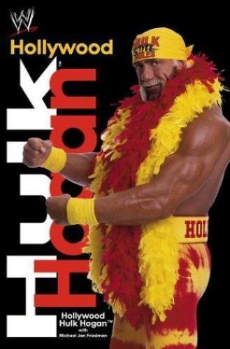 Hollywood Hulk Hogan : The Story of Terry Bollea by Hulk Hogan, Michael ...