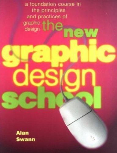 Graphic Design School by Alan Swann 9780471288343| eBay