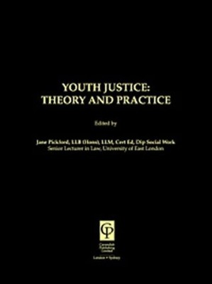 Youth Justice: Theory & Practice: Theory and Practice by Jane Pickford ...