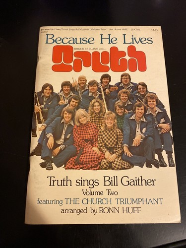 BECAUSE HE LIVES Roger Breland and Truth sings Bill Gaither Vol. 2 ...