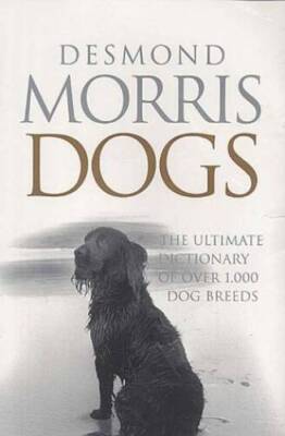 Dogs: The Ultimate Dictionary of Over 1000 Dog Breeds - Paperback ...