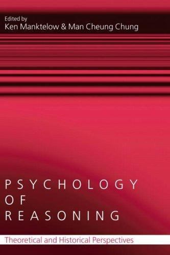 Psychology of Reasoning : Theoretical and Historical Perspectives by ...