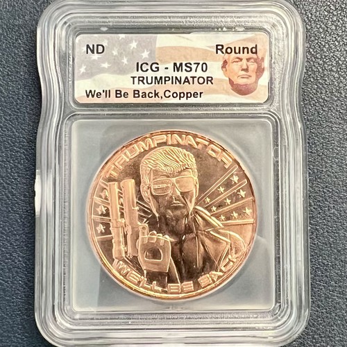 Donald Trump 1 oz 999 Fine Copper Round, Graded MS70, Trumpinator We’ll ...