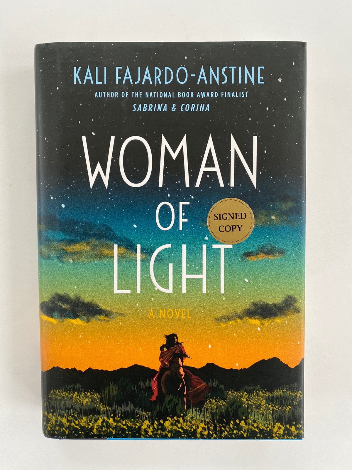 Woman of Light by Kali Fajardo-Anstine SIGNED FIRST EDITION ...