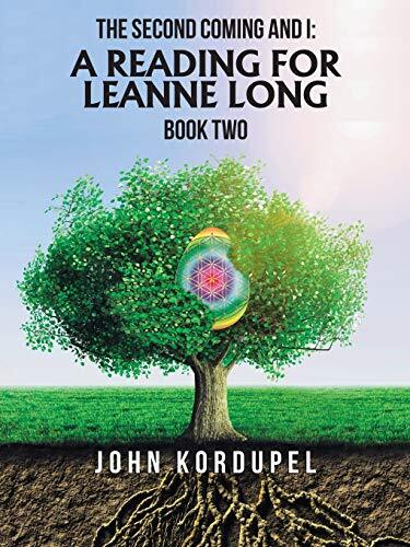 The Second Coming and I: a Reading for Leanne Long: Book Two ...