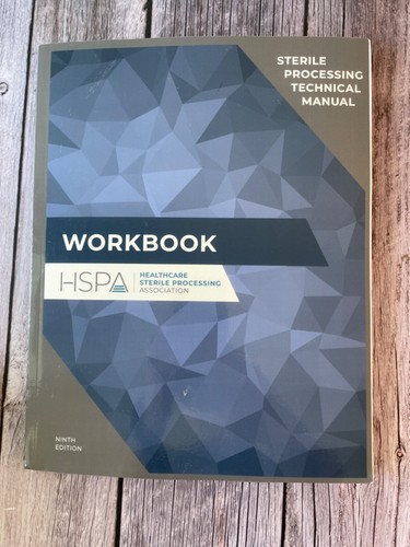 Sterile Processing Technical Manual Workbook (CRCST 9th edition) Very ...
