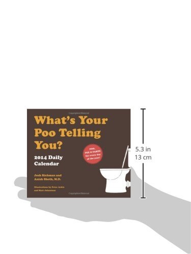 What's Your Poo Telling You 2014 Daily Calendar [Jul 23, 2013] Richman ...