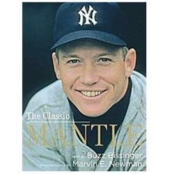 The Classic Mantle by Bissinger, Buzz 9781584799863 | eBay