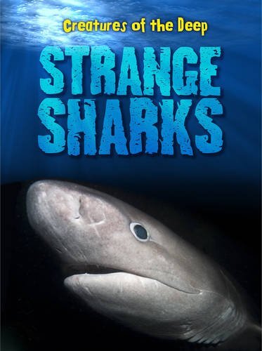 Strange Sharks (Creatures of the Deep) By Rachel Lynette | eBay