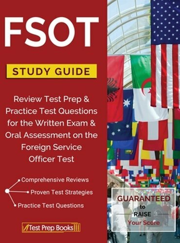 FSOT Study Guide Review: Test Prep & Practice Test Questions for the ...