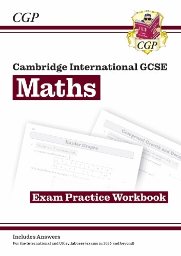 CGP Books New Cambridge International GCSE Maths Exam Practice Workbook ...