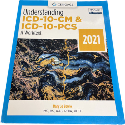 Understanding ICD-10-CM and ICD-10-PCS: A Worktext - 2021 - Paperback ...