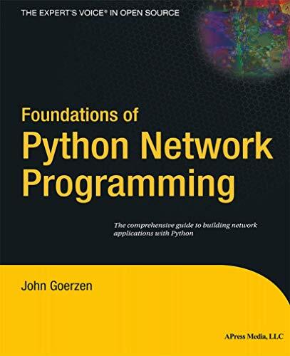 Foundations of Python Network Programming by Goerzen, John Paperback / softback 9781590593714 | eBay