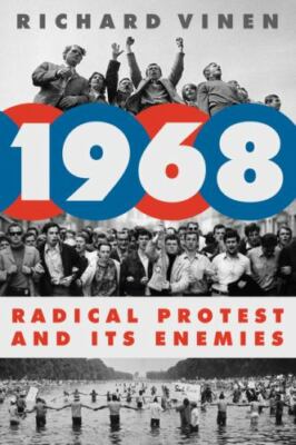 1968 : Radical Protest and Its Enemies, Paperback by Vinen, Richard ...
