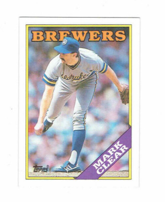 Mark Clear Milwaukee Brewers Pitcher #742 Topps 1988 #Baseball Card | eBay